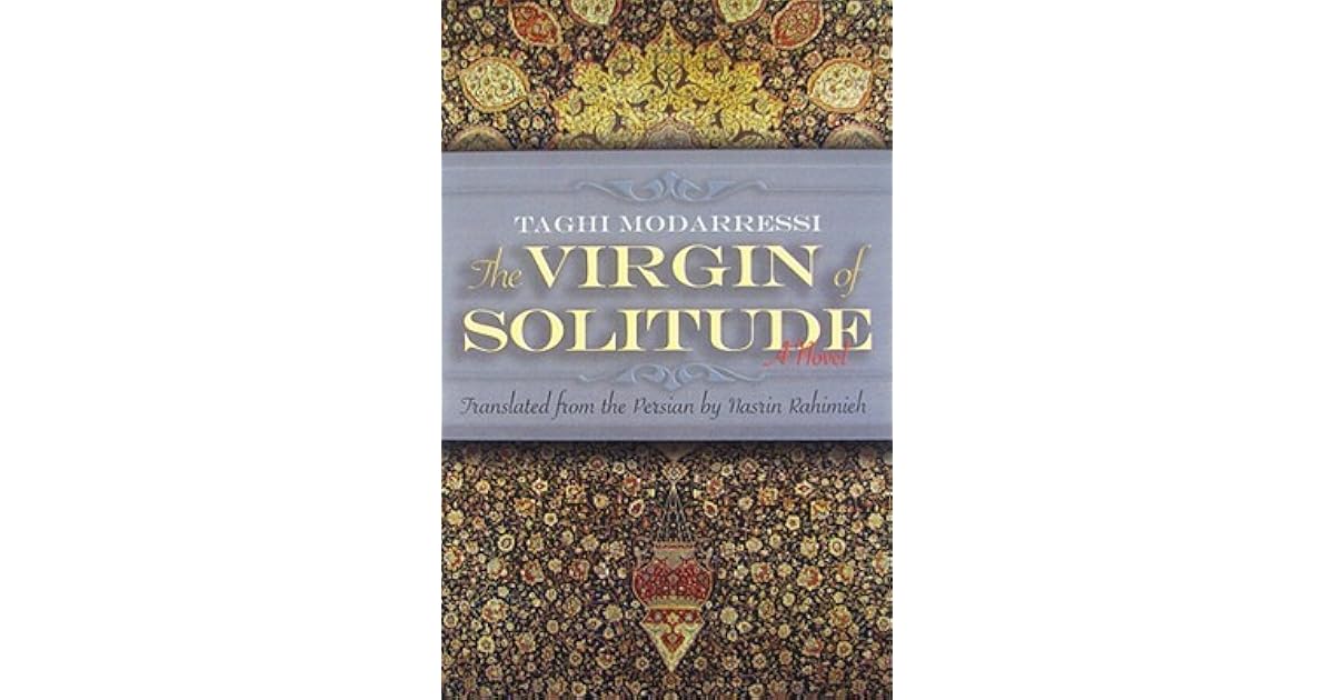 The Virgin of Solitude by تقی مدرسی / Taghi Modarressi