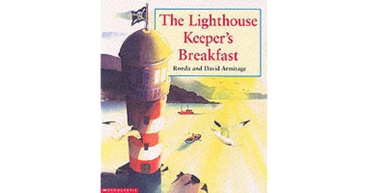 The Lighthouse Keeper's Breakfast by Ronda Armitage