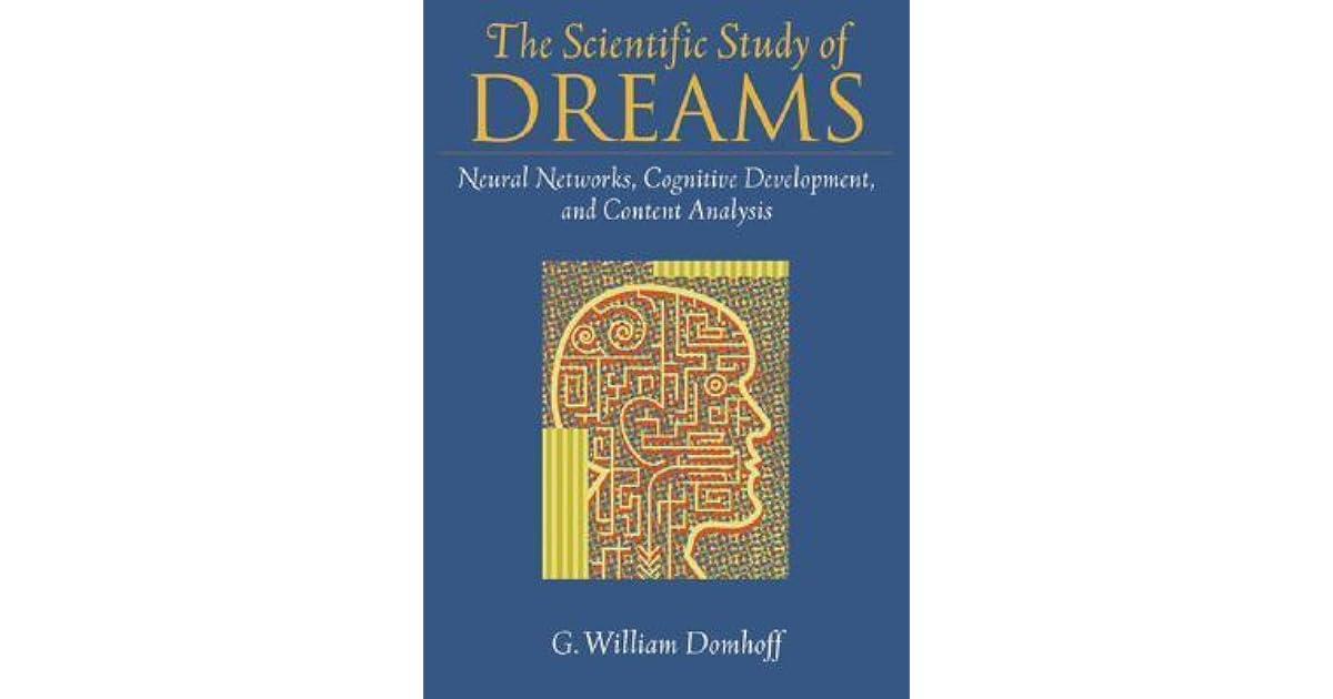 The Scientific Study of Dreams by G. William Domhoff