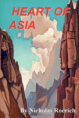 Heart of Asia by Nicholas Roerich