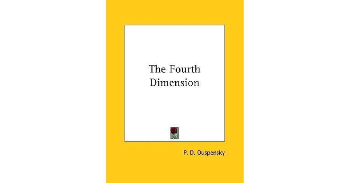 The Fourth Dimension by P.D. Ouspensky