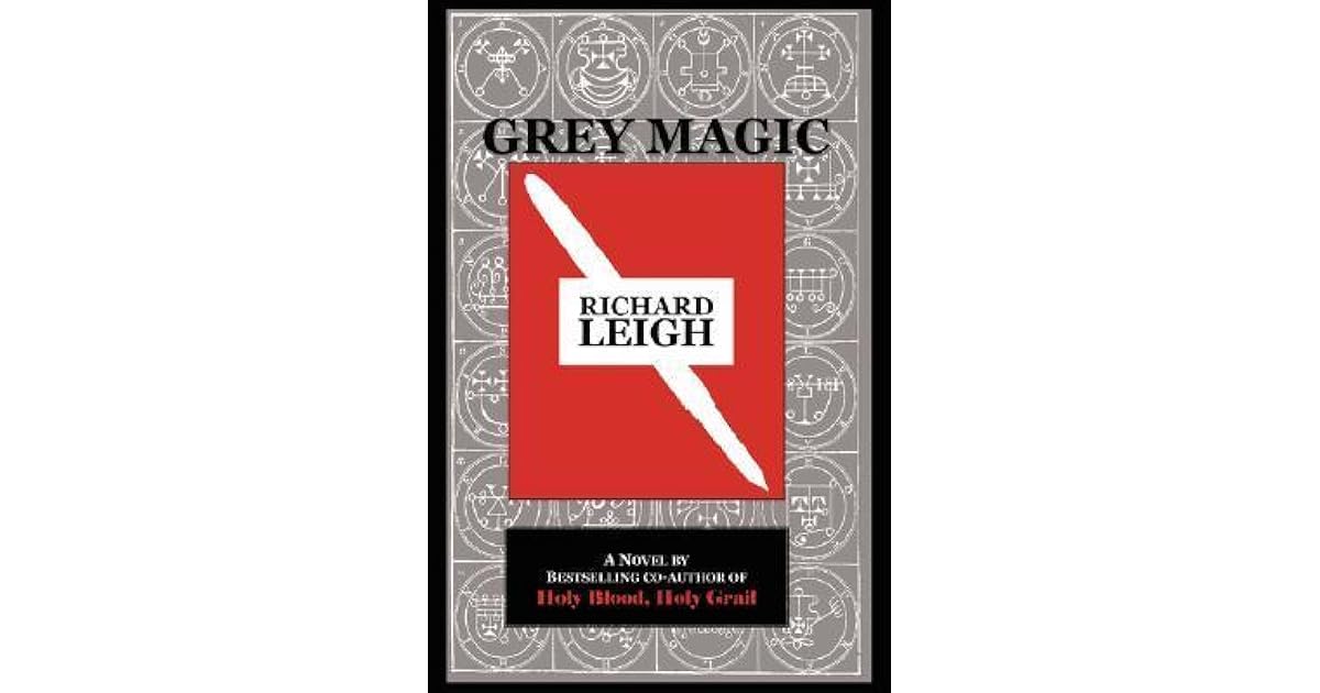 Grey Magic by Richard Leigh