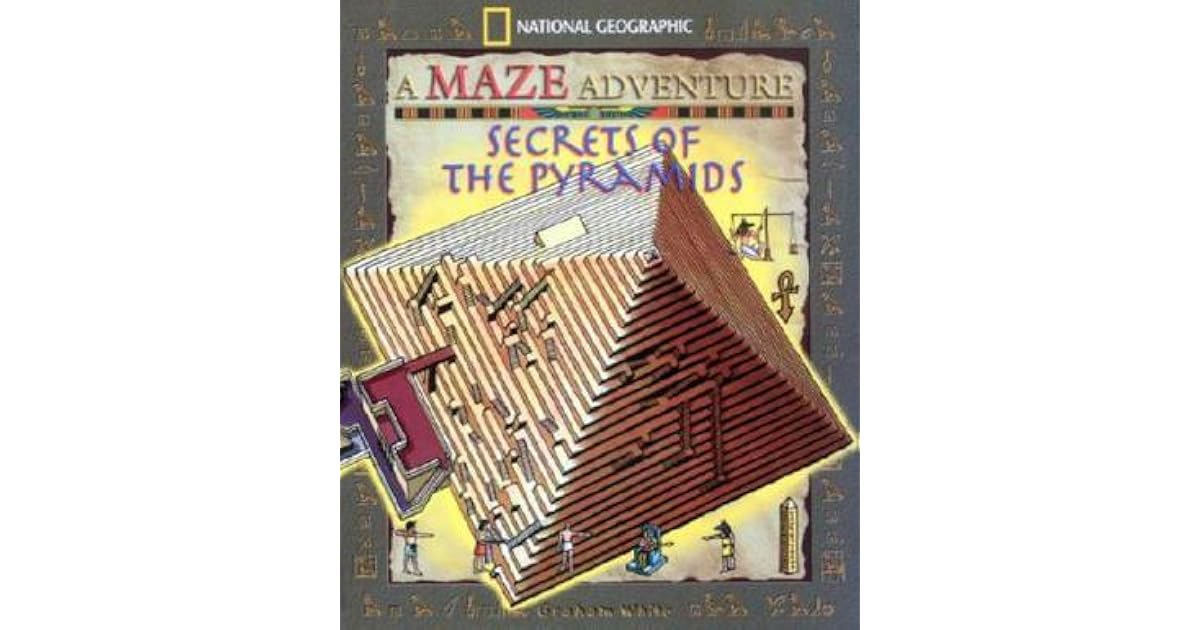 Secrets Of The Pyramids: National Geographic Maze Adventures by Graham ...
