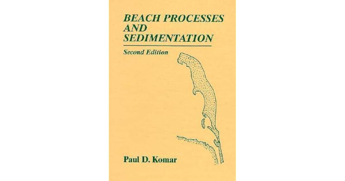 Beach Processes and Sedimentation by Paul D. Komar