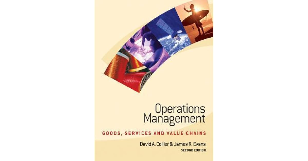 Operations Management: Goods, Service, and Value Chains by David Alan ...