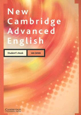 New Cambridge Advanced English Student's Book by Leo Jones