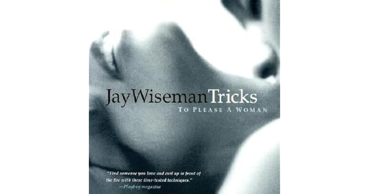Tricks to Please a Woman by Jay Wiseman