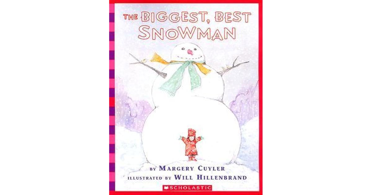 The Biggest, Best Snowman by Margery Cuyler