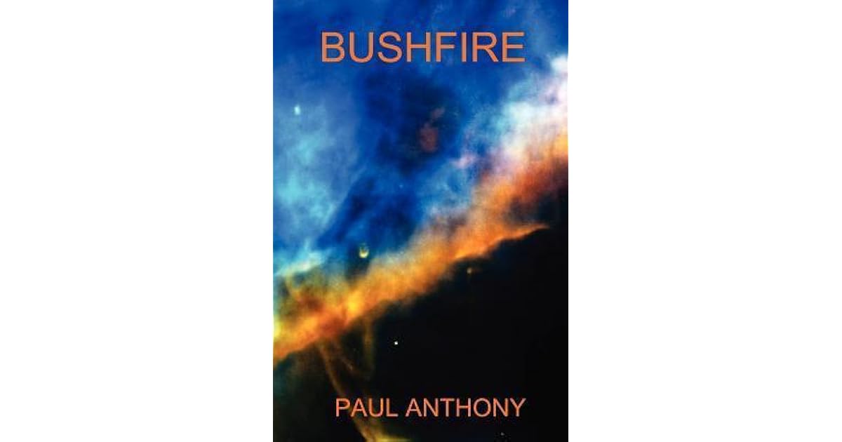 Bushfire by Paul Anthony