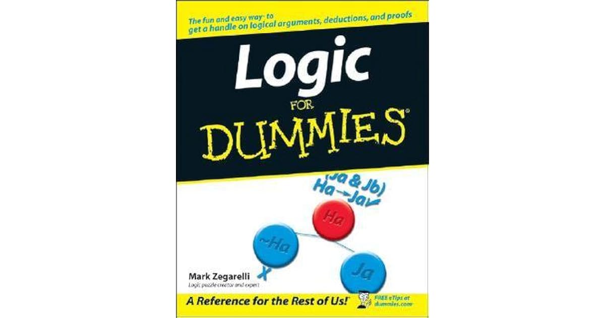 Logic For Dummies by Mark Zegarelli