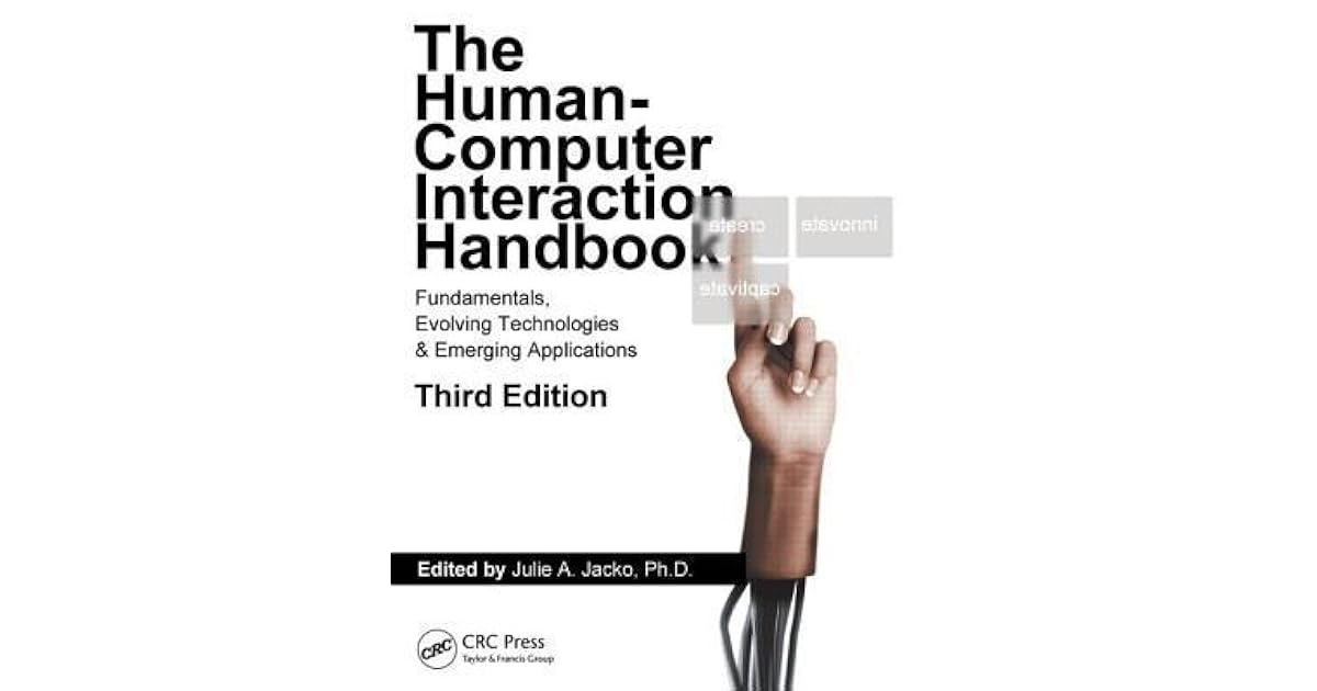 Human Computer Interaction Handbook: Fundamentals, Evolving ...