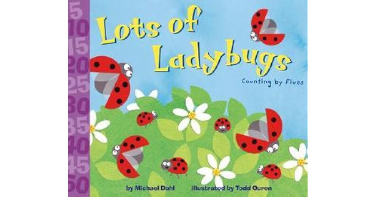 Lots of Ladybugs!: Counting by Fives by Michael Dahl