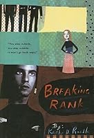 Breaking Rank by Kristen D. Randle