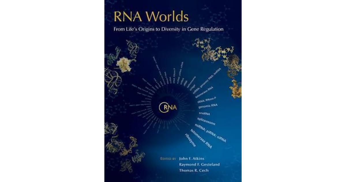 RNA Worlds: From Life's Origins to Diversity in Gene Regulation by John ...