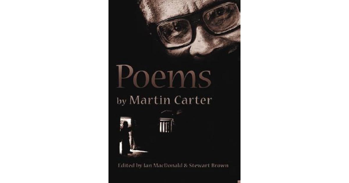 Poems by Martin Carter by Martin Carter