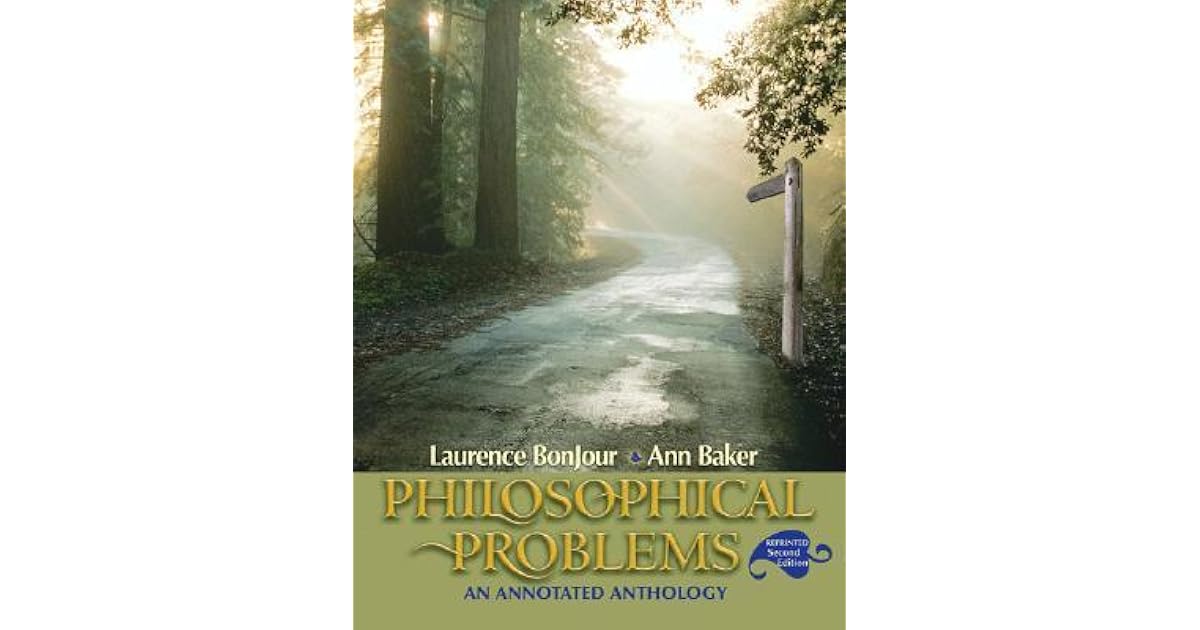 Philosophical Problems: An Annotated Anthology by Laurence BonJour