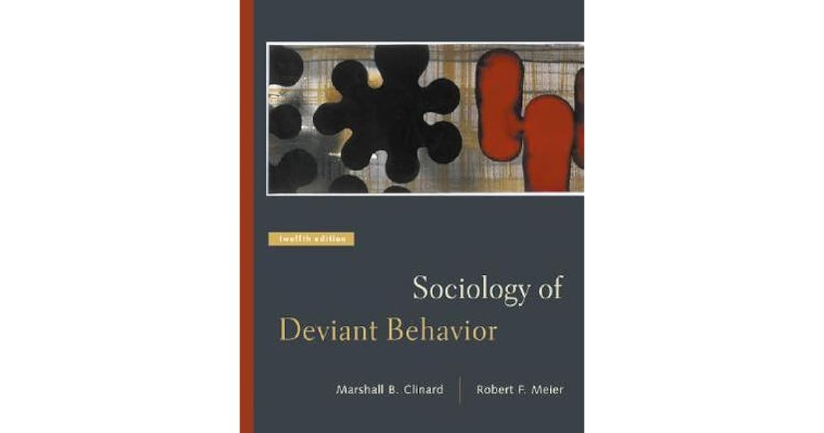 Sociology of Deviant Behavior [With Infotrac] by Marshall B. Clinard