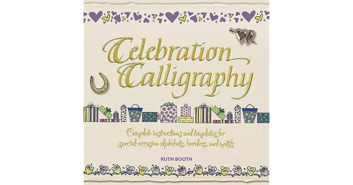 Celebration Calligraphy: Complete Instructions and Templates for ...