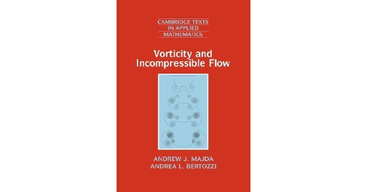 Vorticity and Incompressible Flow by Andrew J. Majda
