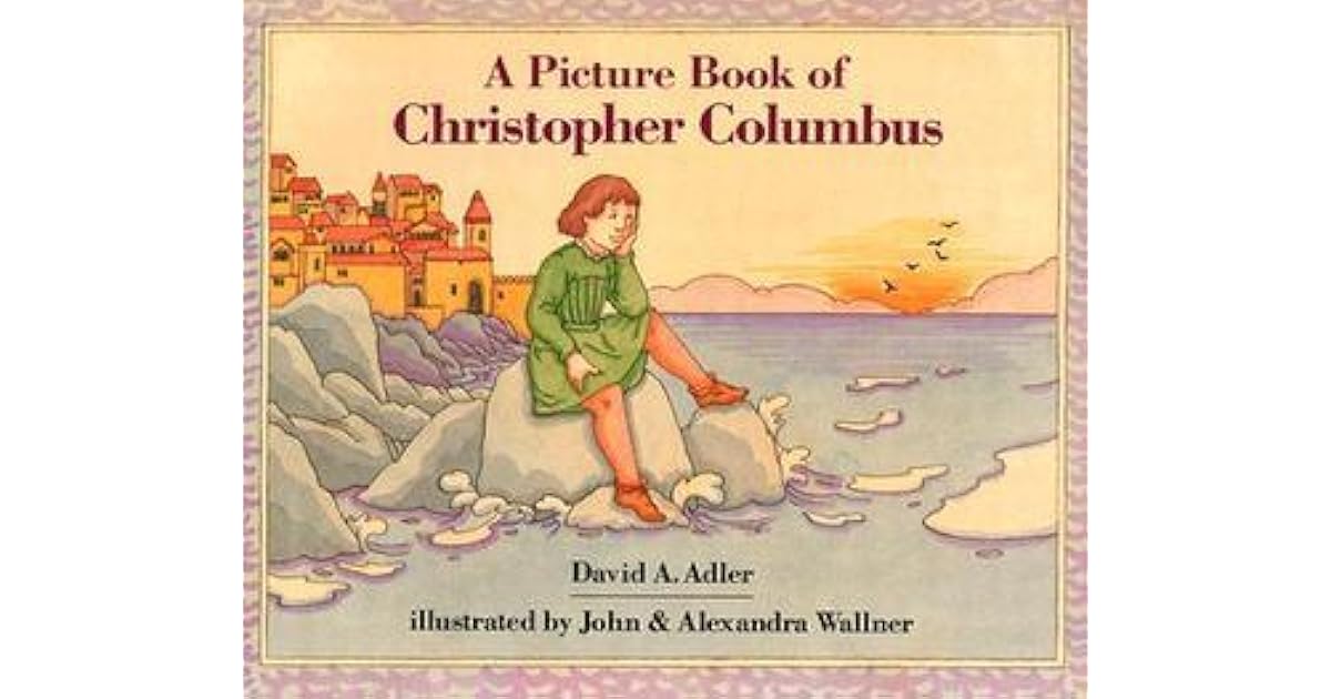 A Picture Book of Christopher Columbus by David A. Adler