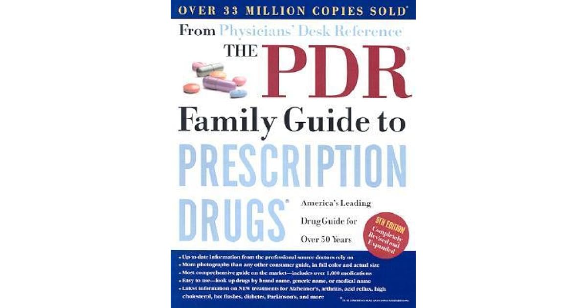 The PDR Family Guide to Prescription Drugs by Physicians' Desk Reference