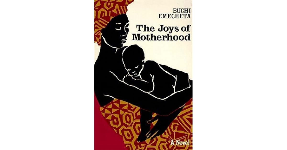 The Joys of Motherhood by Buchi Emecheta