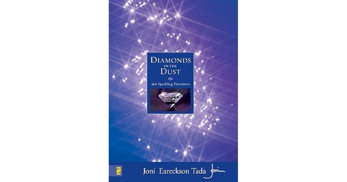 Diamonds in the Dust: 366 Sparkling Devotions by Joni Eareckson Tada