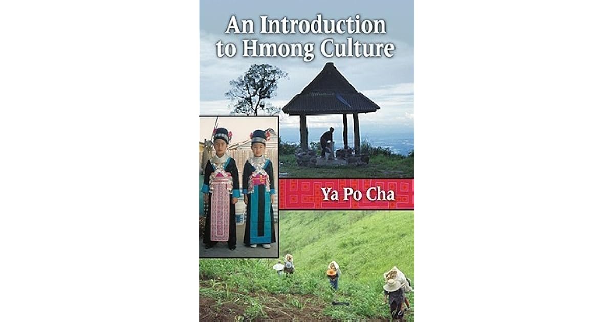 An Introduction to Hmong Culture by Ya Po Cha