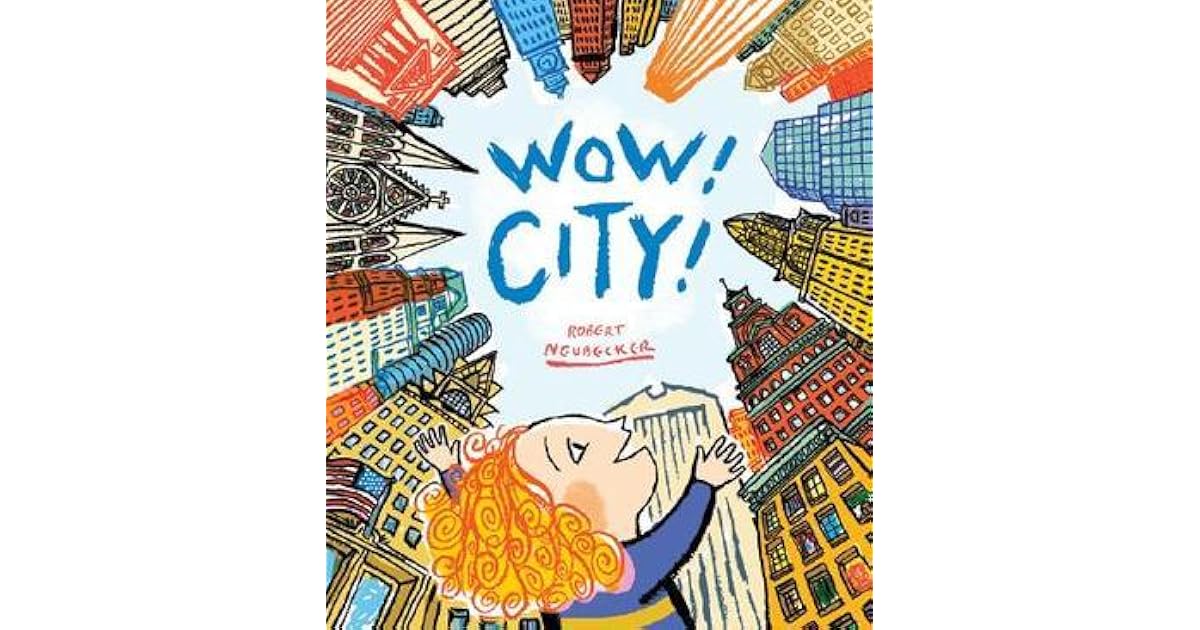 Wow! City! by Robert Neubecker