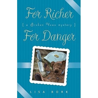 For Richer, for Danger by Lisa Bork — Reviews, Discussion, Bookclubs, Lists