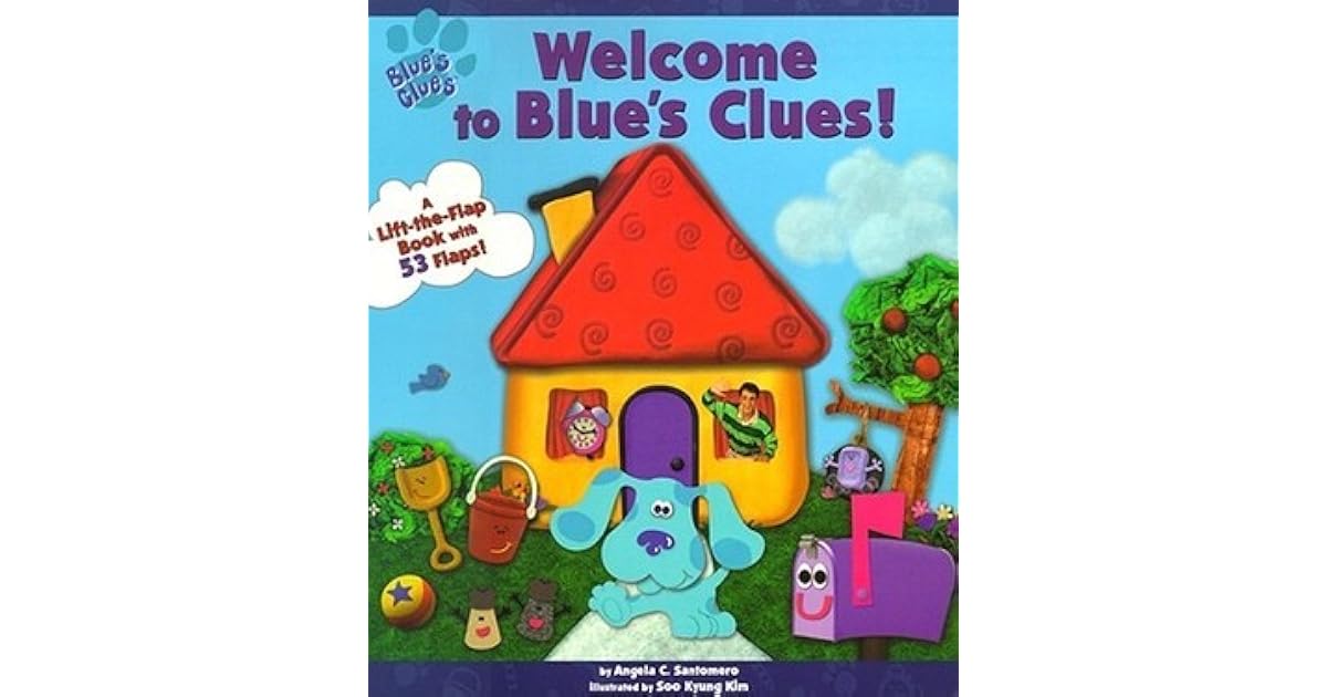 Welcome To Blue's Clues by Angela C. Santomero