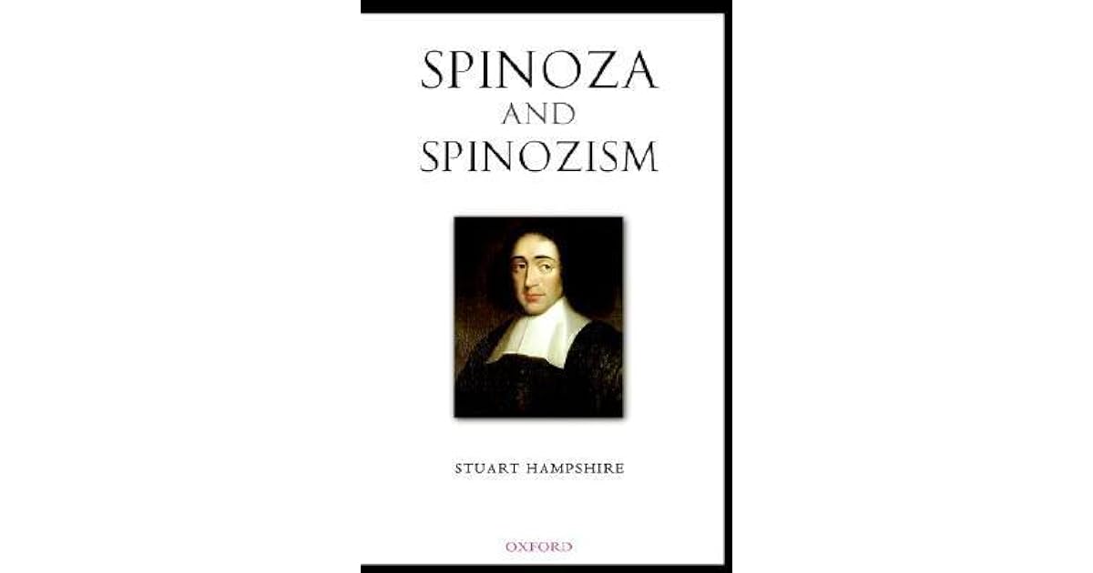 Spinoza and Spinozism by Stuart Hampshire