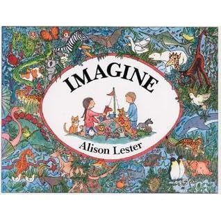 Imagine by Alison Lester — Reviews, Discussion, Bookclubs, Lists