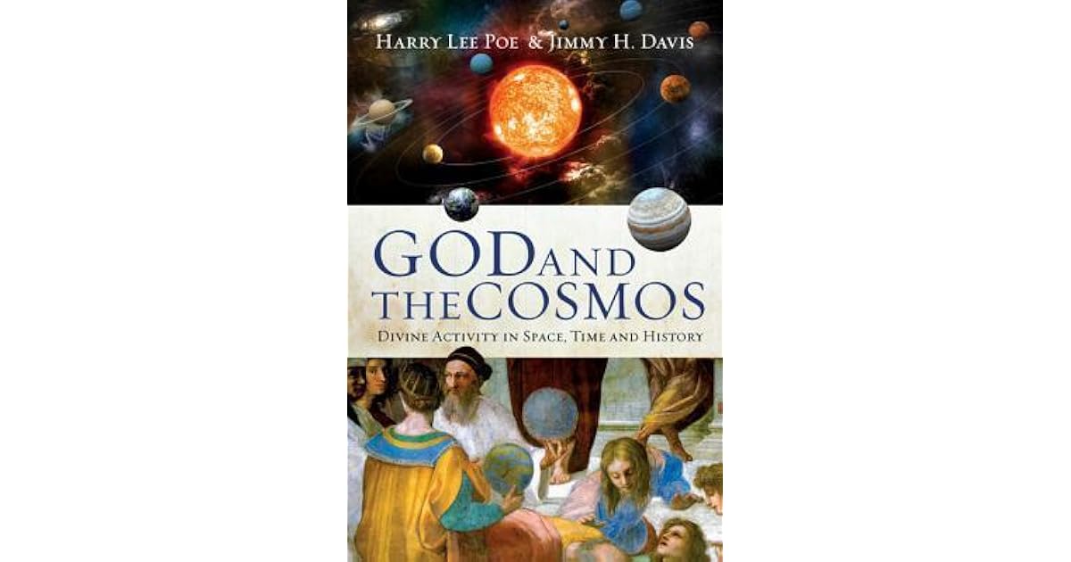 God and the Cosmos: Divine Activity in Space, Time and History by Jimmy ...