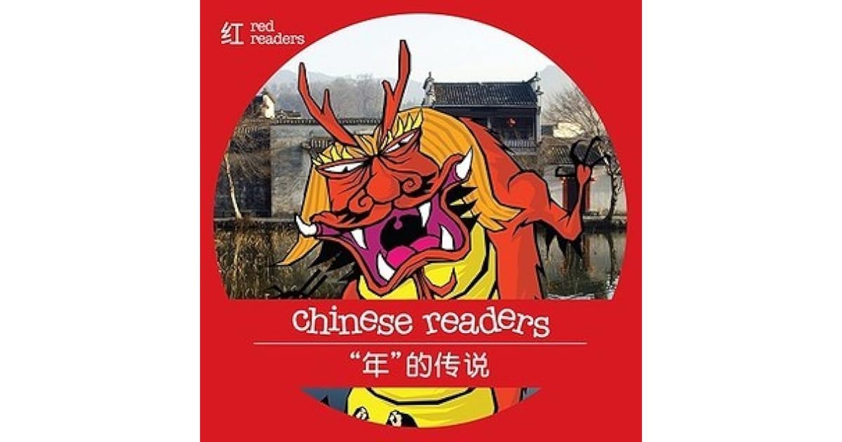 The Legend of Nian (Chinese Readers Series a: Level 6 - Red) by Mei Shiwen