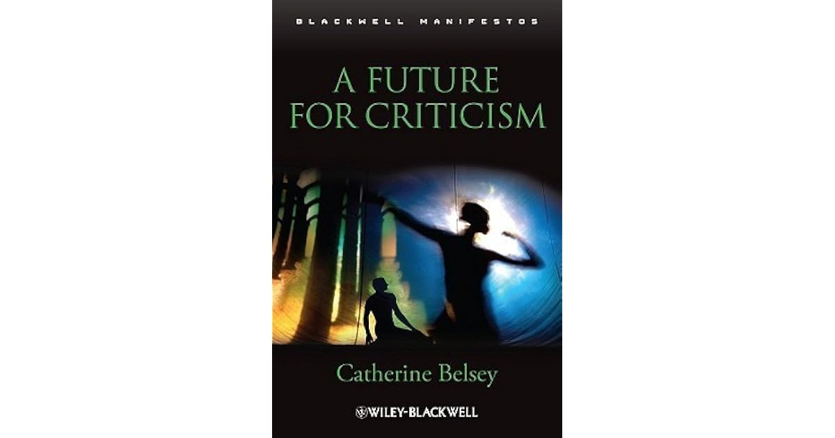 A Future for Criticism by Catherine Belsey