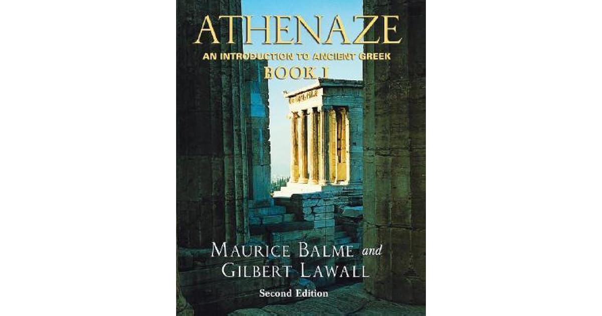 Athenaze: An Introduction to Ancient Greek Book I by Maurice Balme