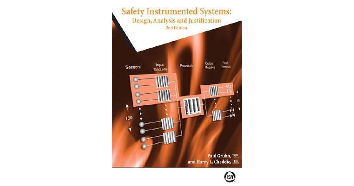 Safety Instrumented Systems: Design, Analysis, and Justification by ...