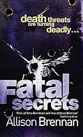 Fatal Secrets (FBI Trilogy, #2) by Allison Brennan