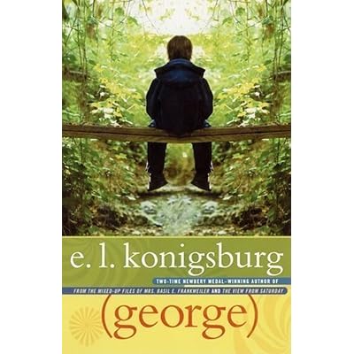 George by E.L. Konigsburg — Reviews, Discussion, Bookclubs, Lists