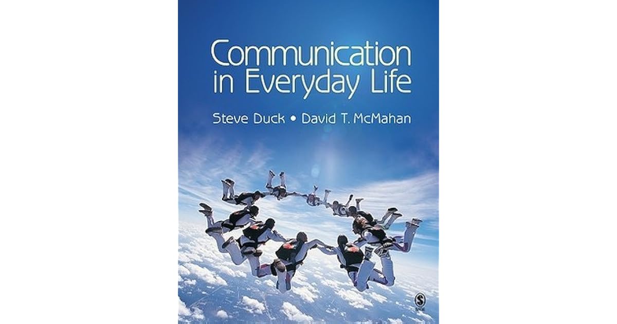 Communication in Everyday Life by Steve Duck