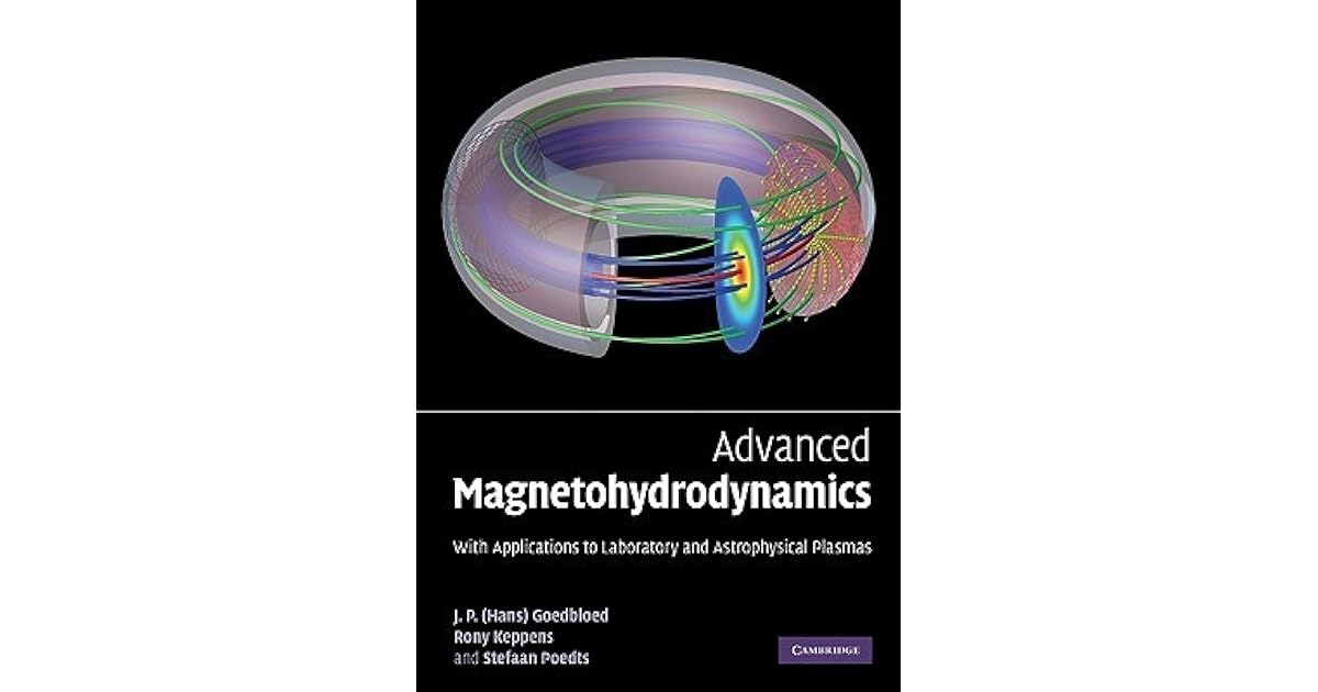 Advanced Magnetohydrodynamics: With Applications to Laboratory and ...