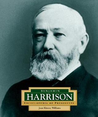 Benjamin Harrison: America's 23rd President by Jean Kinney Williams