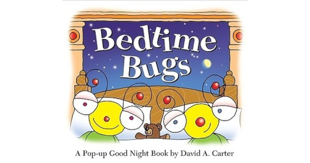 Bedtime Bugs by David A. Carter