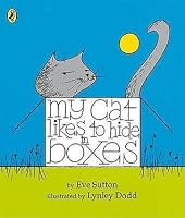 My Cat Likes to Hide in Boxes by Eve Sutton