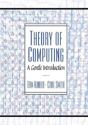 Theory of Computing: A Gentle Introduction by Carl Smith