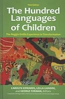 The Hundred Languages of Children: The Reggio Emilia Approach Advanced ...