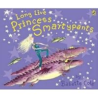 Princess Smartypants Rules by Babette Cole