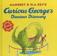 Curious George's Dinosaur Discovery by Margret Rey