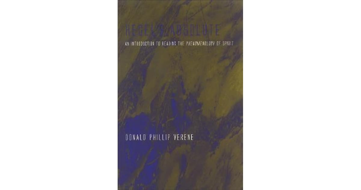 Hegel's Absolute: An Introduction to Reading the Phenomenology of ...